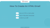 HTML Email Creation: Best Practices & Templates [2025]